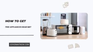 Free Appliances for Low-Income Families - Gov Grant Now