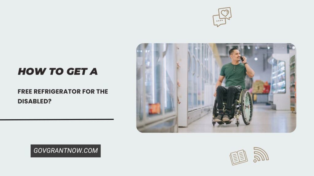 How to Get a Free Refrigerator? - Gov Grant Now