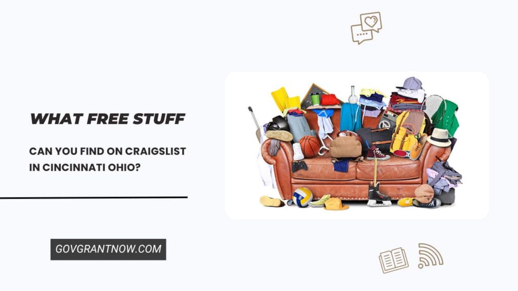 Free Stuff on Craigslist in Cincinnati Ohio : How to Get? - Gov Grant Now