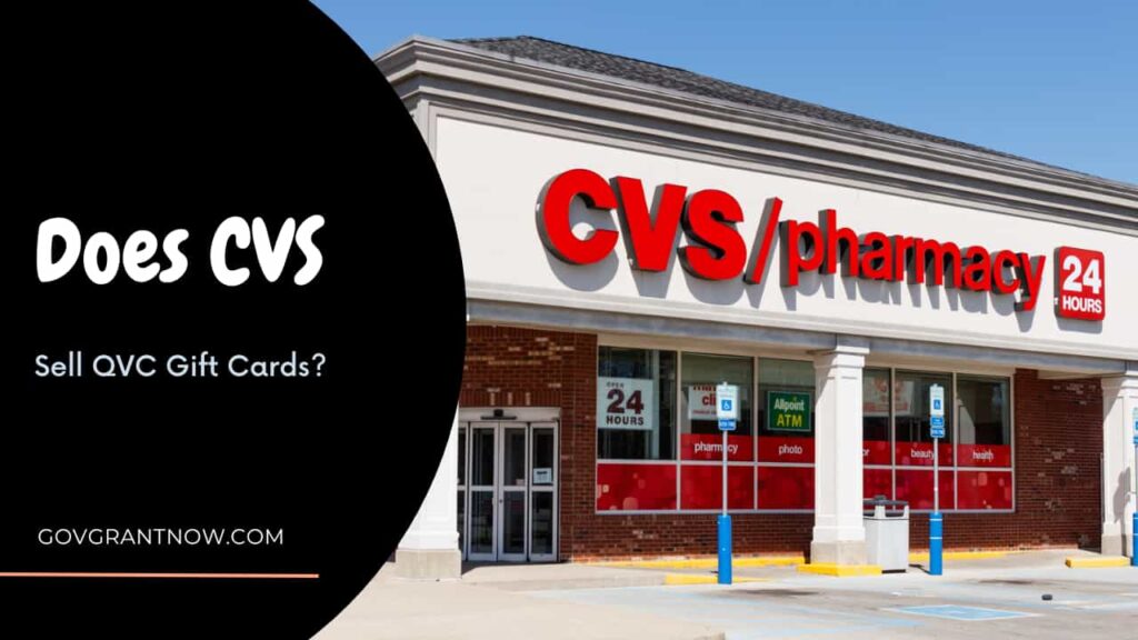 Does CVS Sell QVC Gift Cards? Where to Find Them - Gov Grant Now